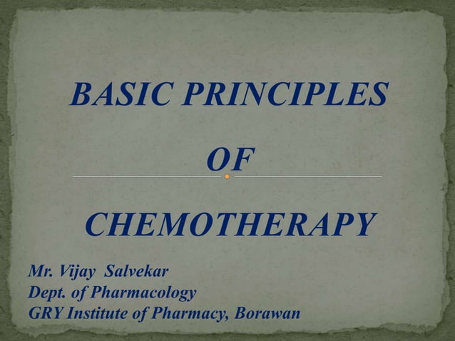 Basic Principles of Chemotherapy | PPTX | Chemistry | Science