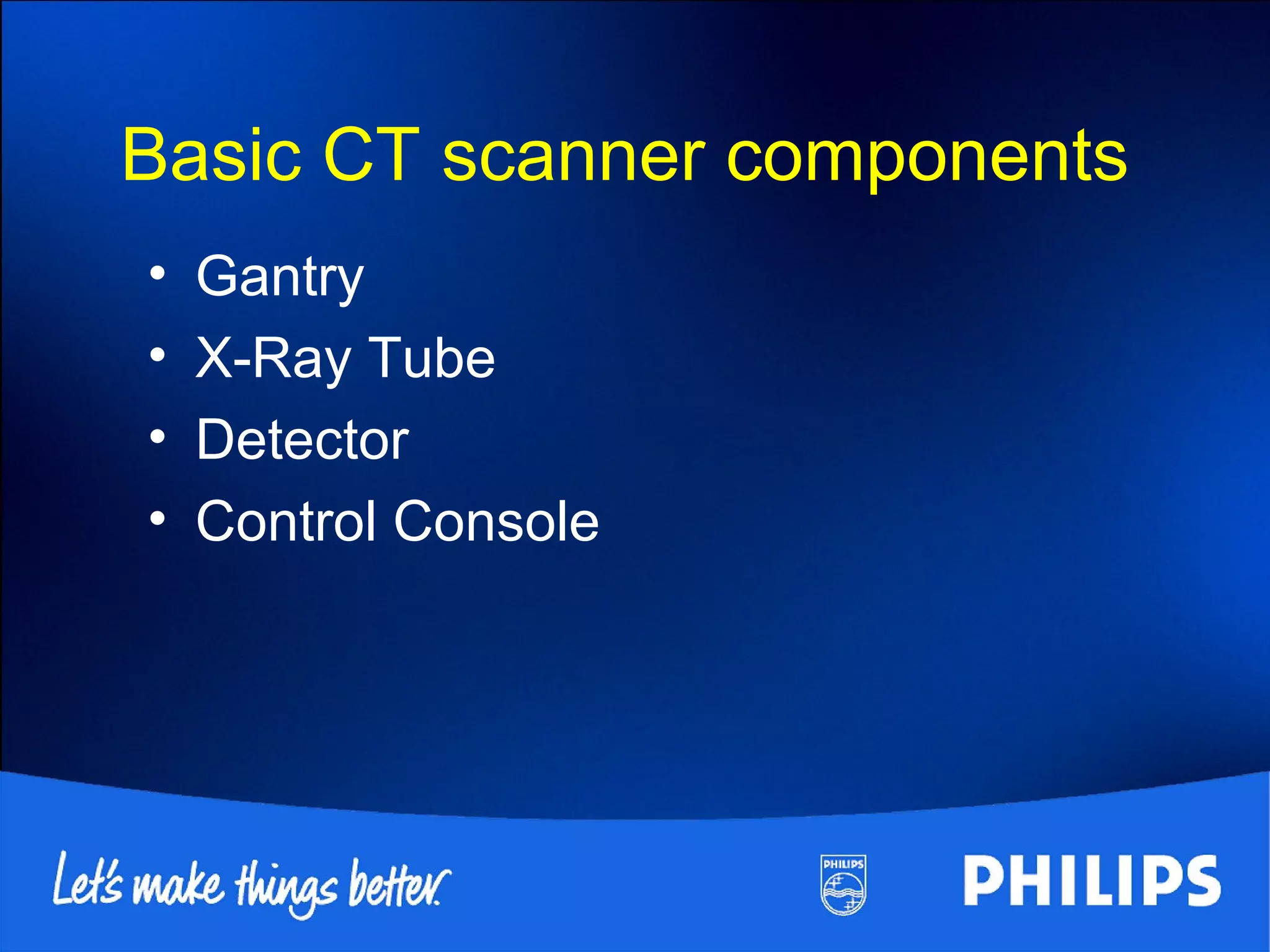 Basic principles of ct scanning | PPT