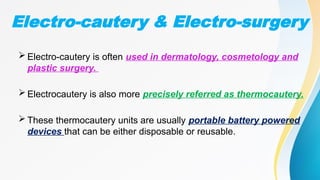 basic principles of electrosurgery Presentation1.pptx