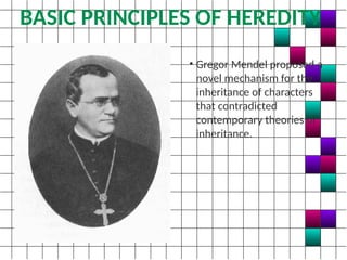 Basic Principles of Heredity: Mendelian Genetics.pptx