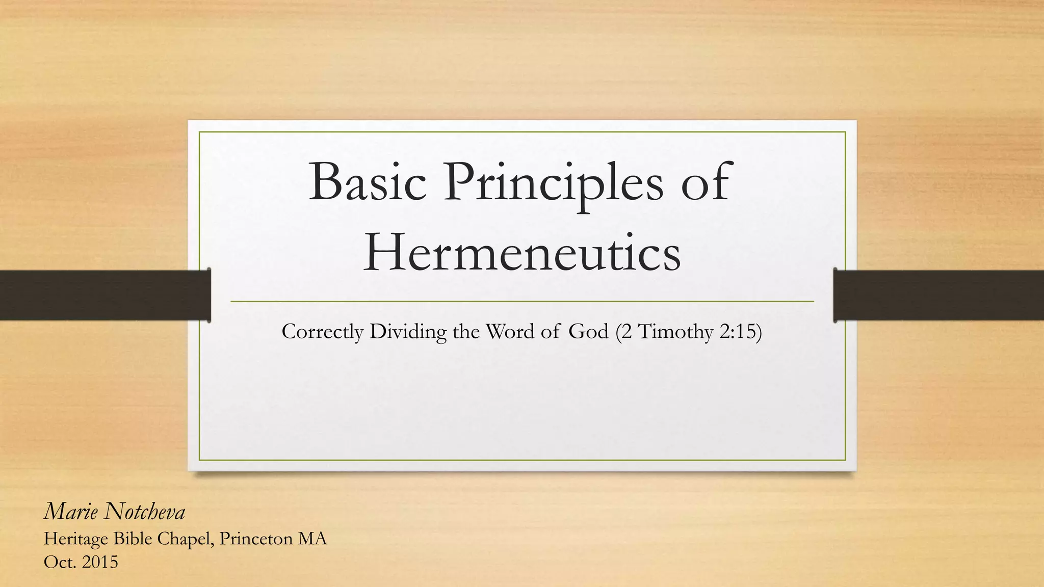 Basic principles of hermeneutics | PPTX