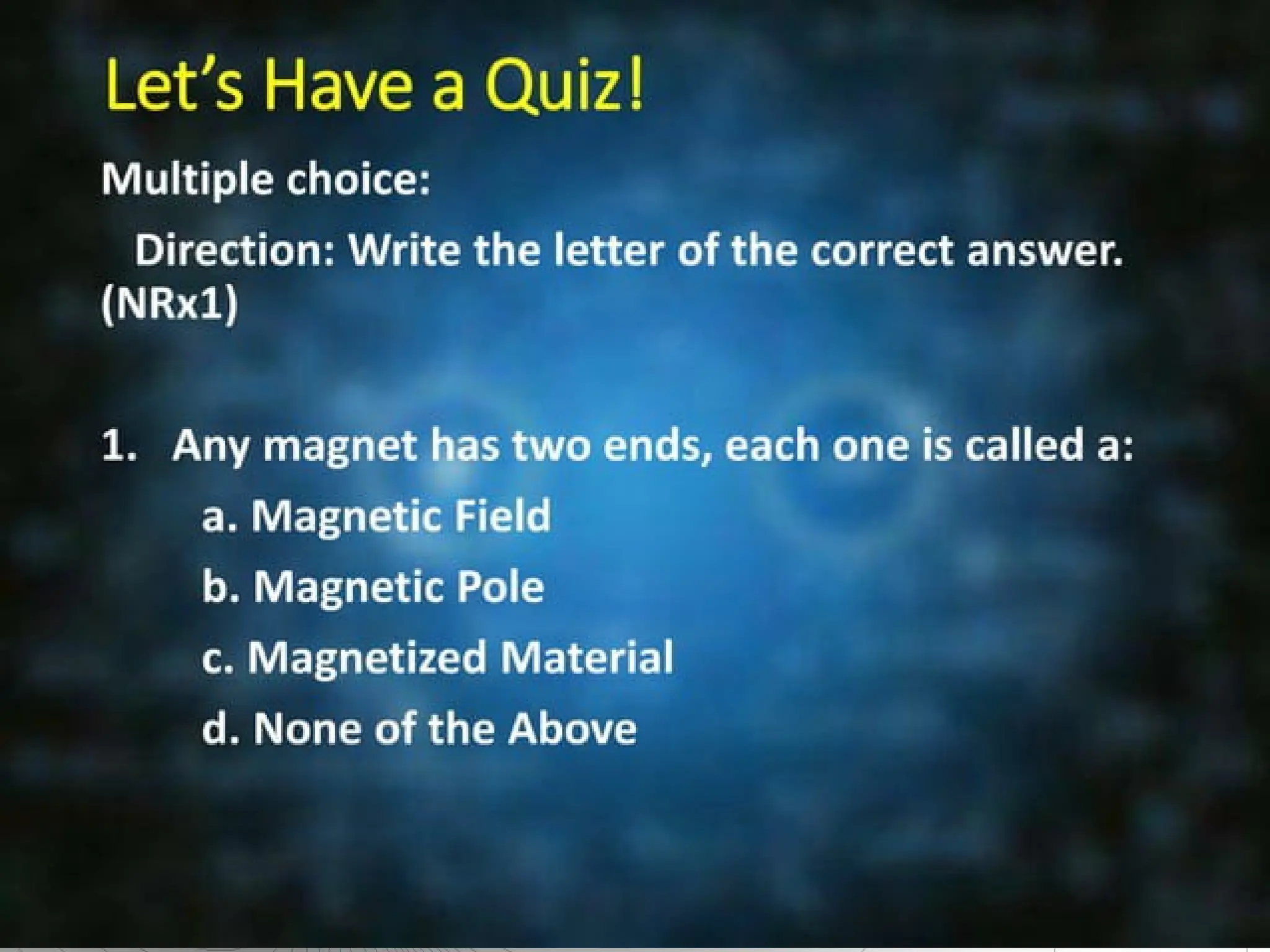 BASIC PRINCIPLES OF MAGNETISM basic principles of electricity and ...