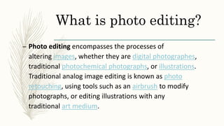Basic principles of photo editing | PPTX