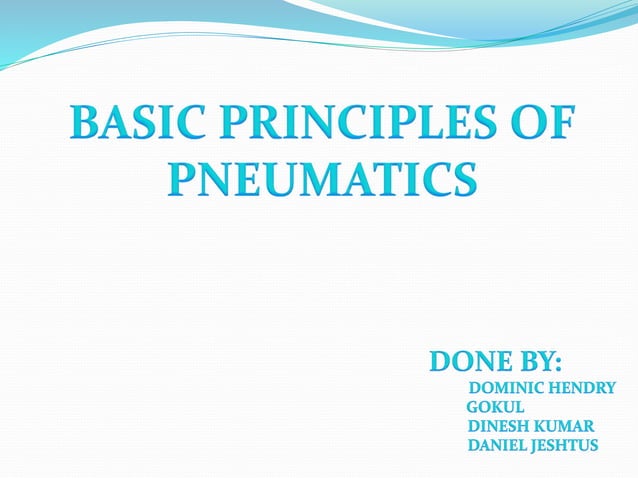 Basic principles of pneumatics | PPTX | Physics | Science