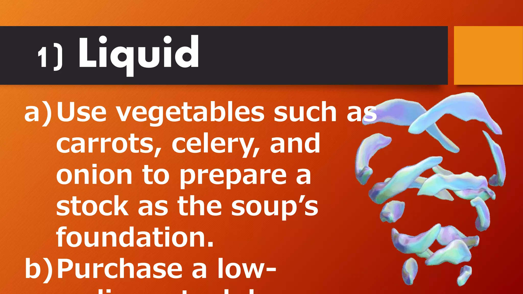 Basic principles of preparing soups | PPTX