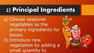 Basic principles of preparing soups | PPTX