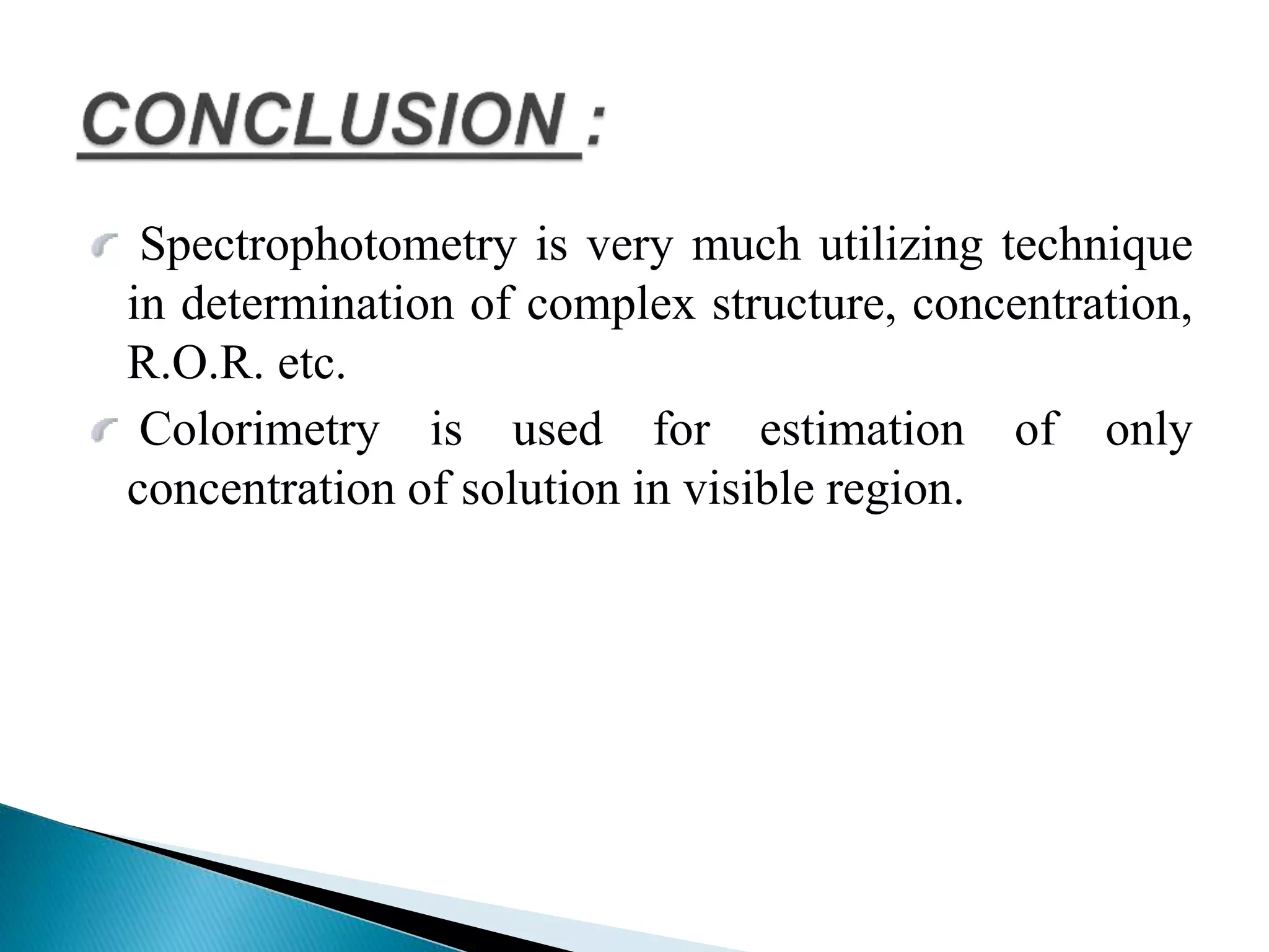 Basic principle of spectrophotometry & colorimetry | PPTX