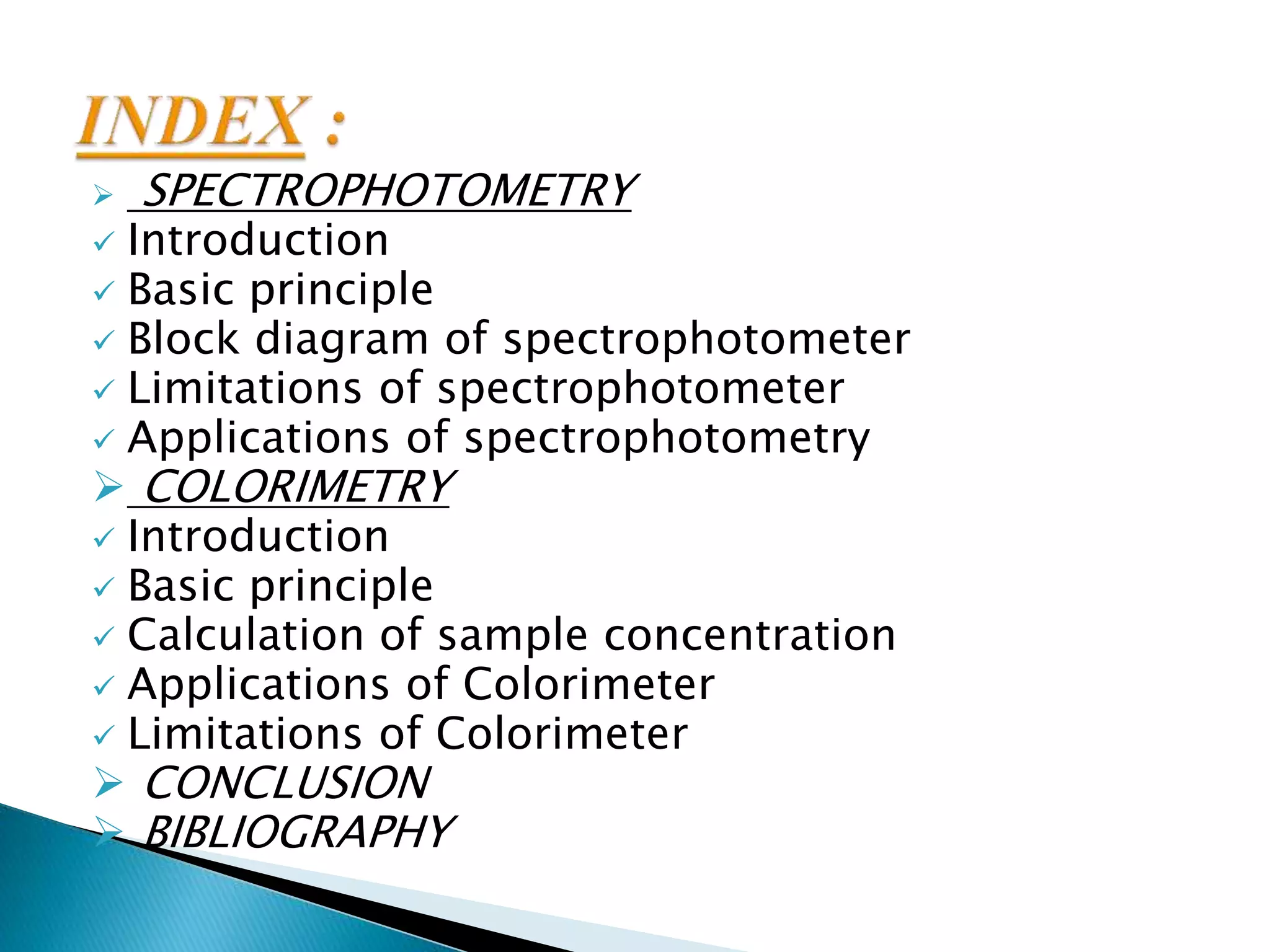 Basic principle of spectrophotometry & colorimetry | PPTX