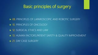 Basic principles of surgery ,exam oriented part 1 | PPTX