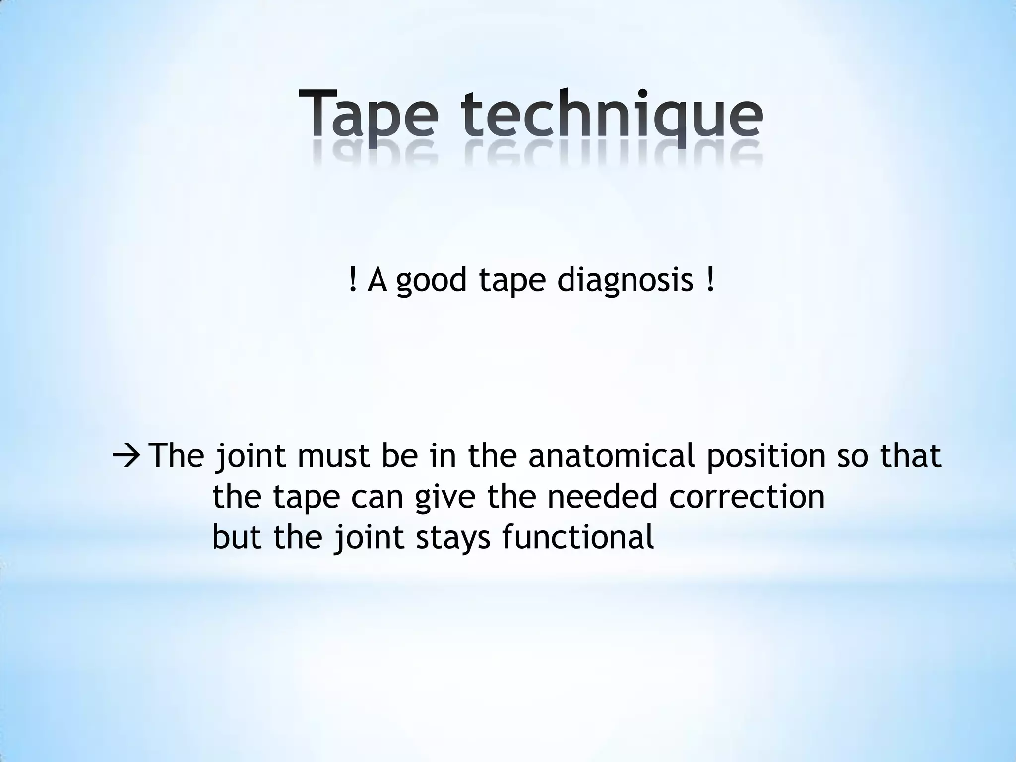 Basic principles of taping techniques - Mr. Marc Lievens | PPTX