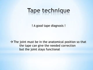 Basic principles of taping techniques - Mr. Marc Lievens | PPTX