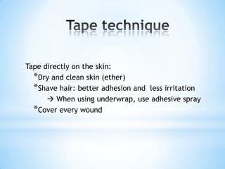 Basic principles of taping techniques - Mr. Marc Lievens | PPTX