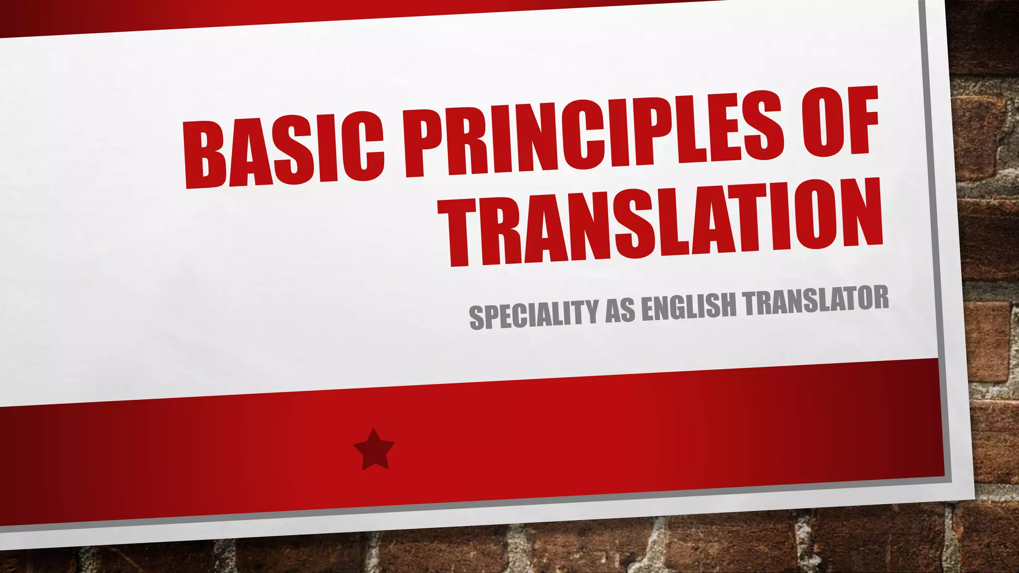 Basic principles of translation | PPTX