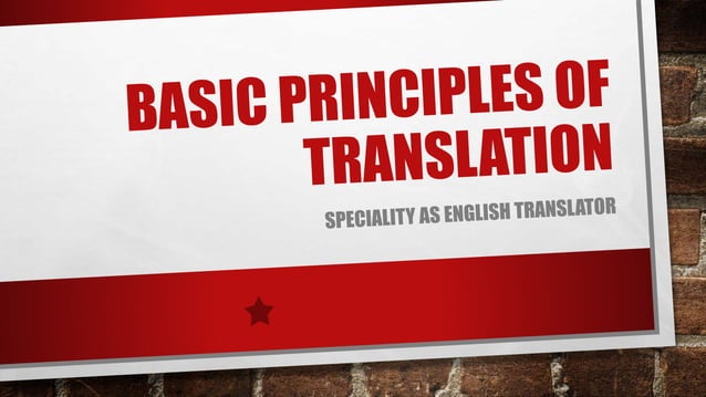 Basic principles of translation | PPTX