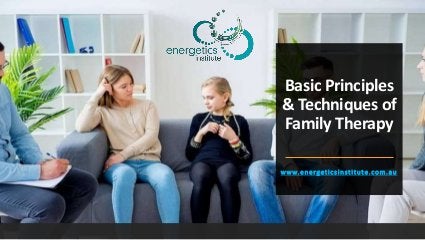Basic Principles & Techniques of Family Therapy | PPTX