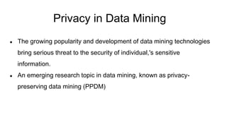 Basic principles to information privacy in data mining & data warehouse ...