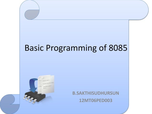 Basic programming of 8085 | PPTX | Programming Languages | Computing