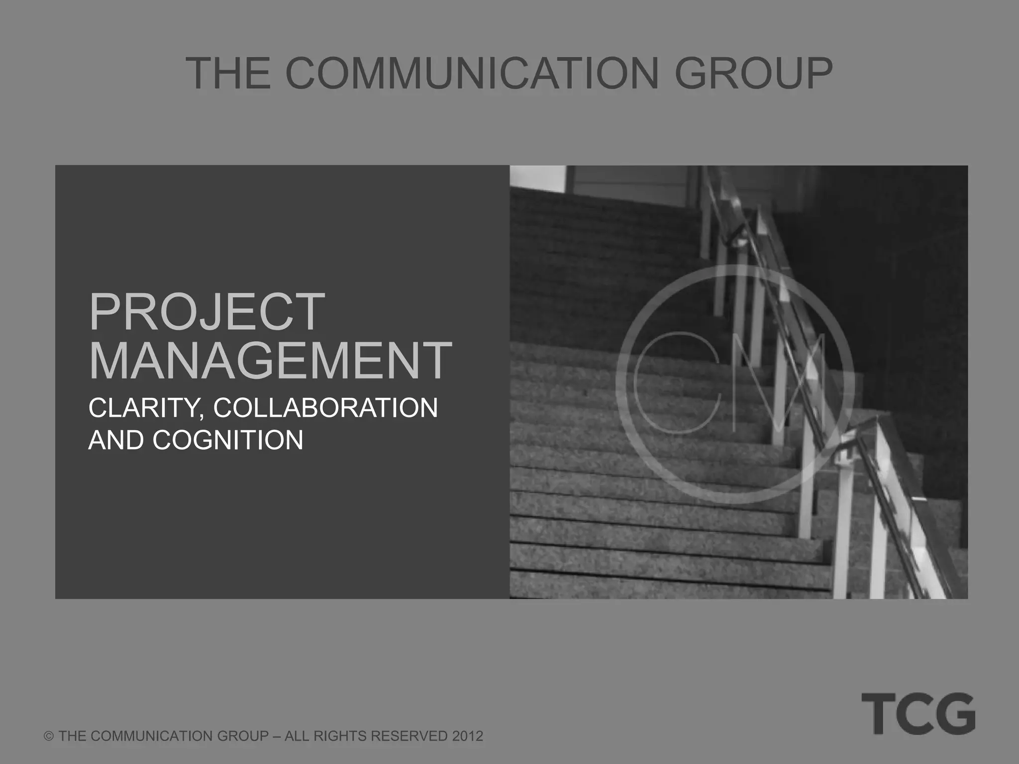 Basics of Project Management: Clarity, Collaboration, and Cognition | PPTX