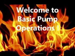 Basic_Pump_Operations_Class_BHFD.pptx