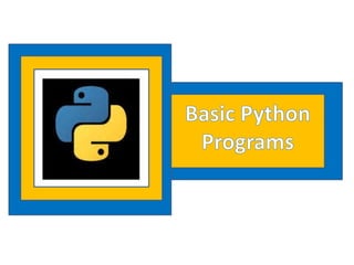 Basic python programs | PPT