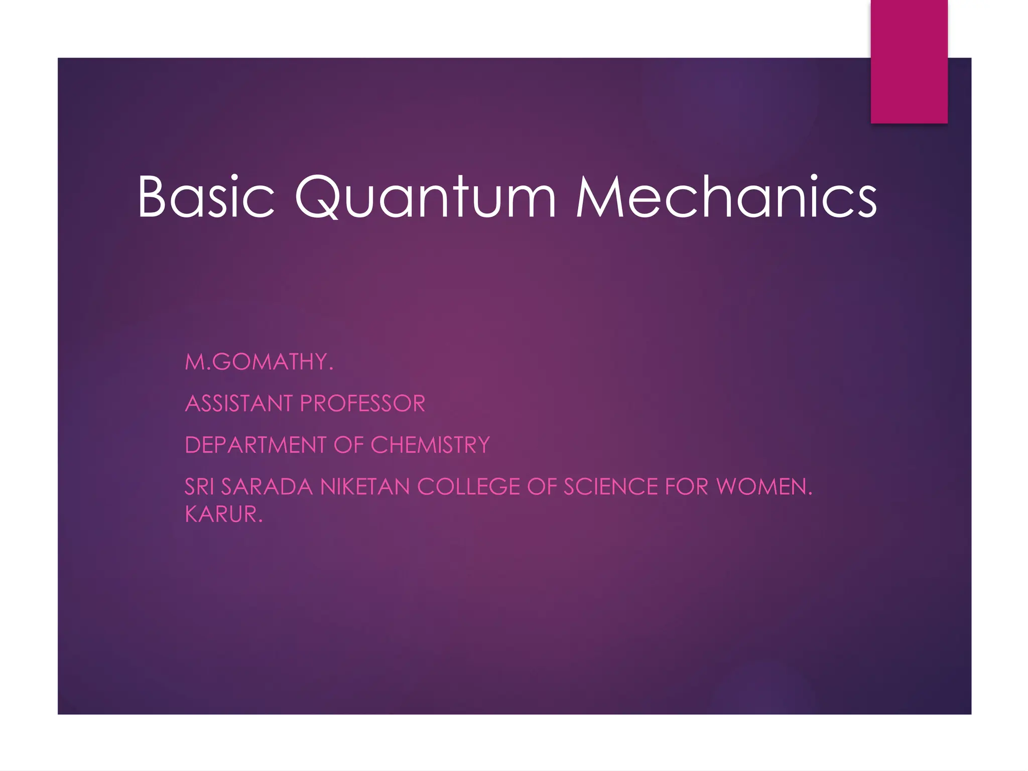Basic Quantum Mechanics, .postulates of quantum mechanics | PPTX