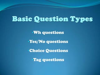 Basic Question Types | PPTX