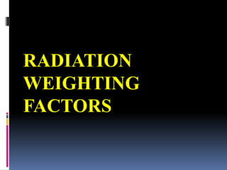 Basic radiation physics - protection quantities | PPTX
