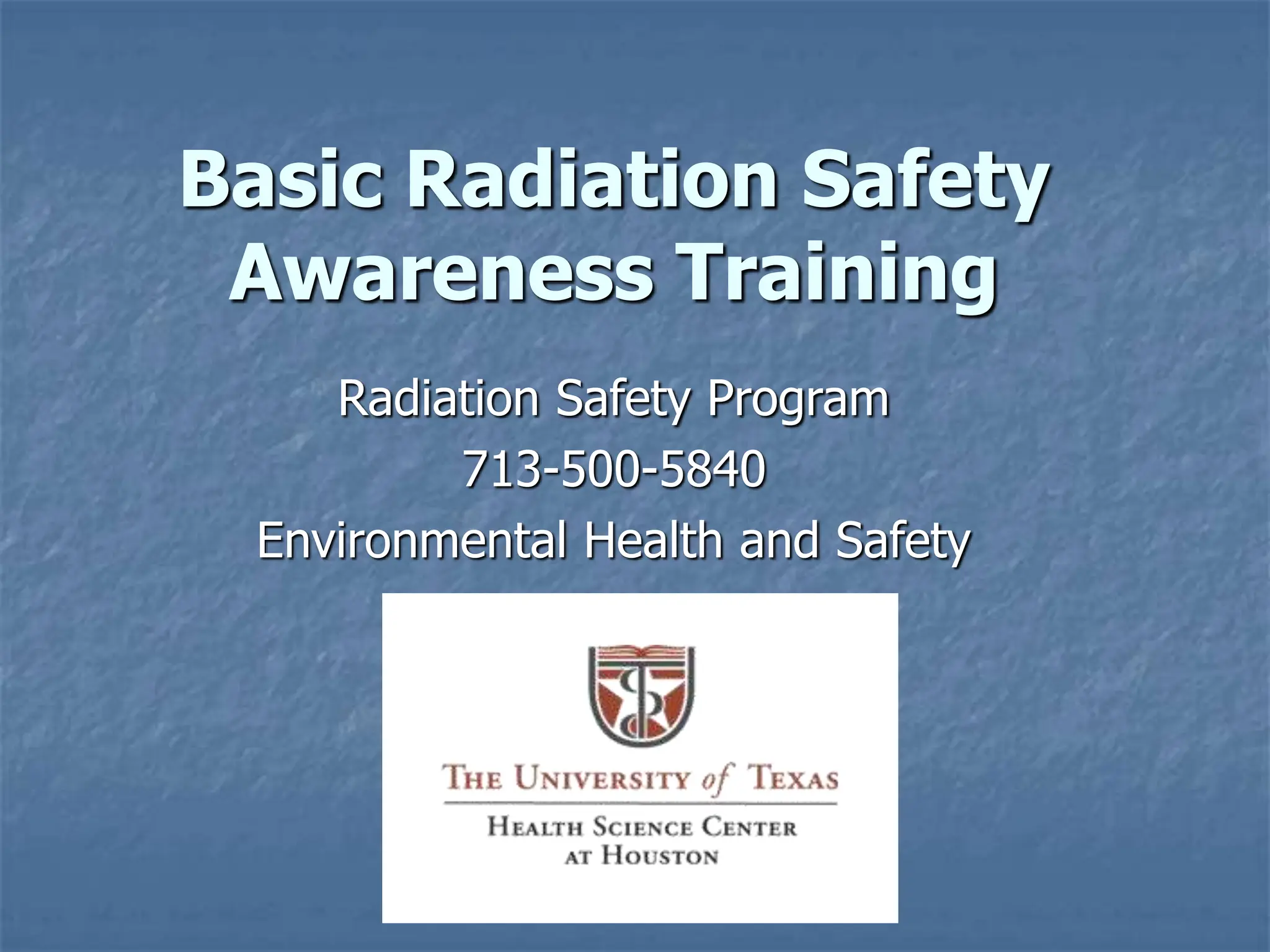 BasicRadiationSafetyTrainingAwareness5-23-06.ppt
