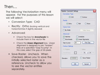 Raster to Vector Conversion: Basic Commands Overview, A Lesson from GTX (Part 2) | PDF ...