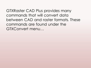 Raster to Vector Conversion: Basic Commands Overview, A Lesson from GTX (Part 2) | PDF ...