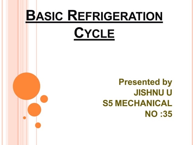 Basic refrigeration cycle . | PPTX | Physics | Science