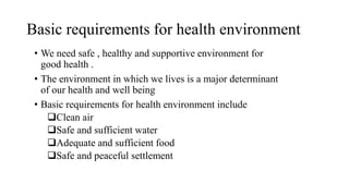 Basic Requirements for health Environment.pptx