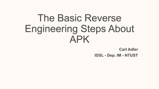 Basic reverse engineering steps about .apk file | PPTX | Operating ...