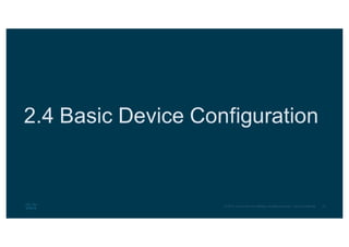Basic Switch and End Device configuration CCNA7 Module 2 | PDF
