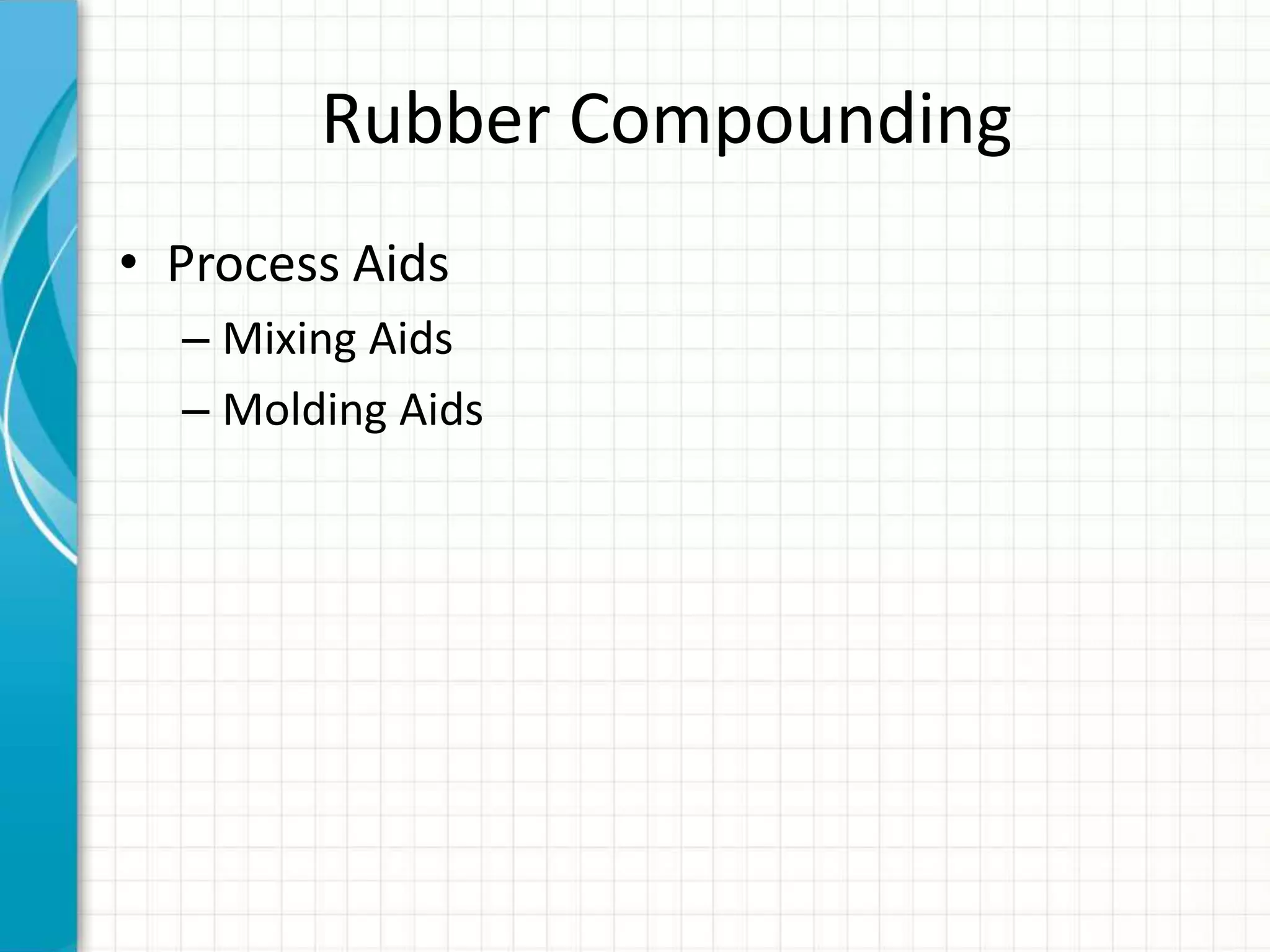 Basic rubber compounding | PPTX