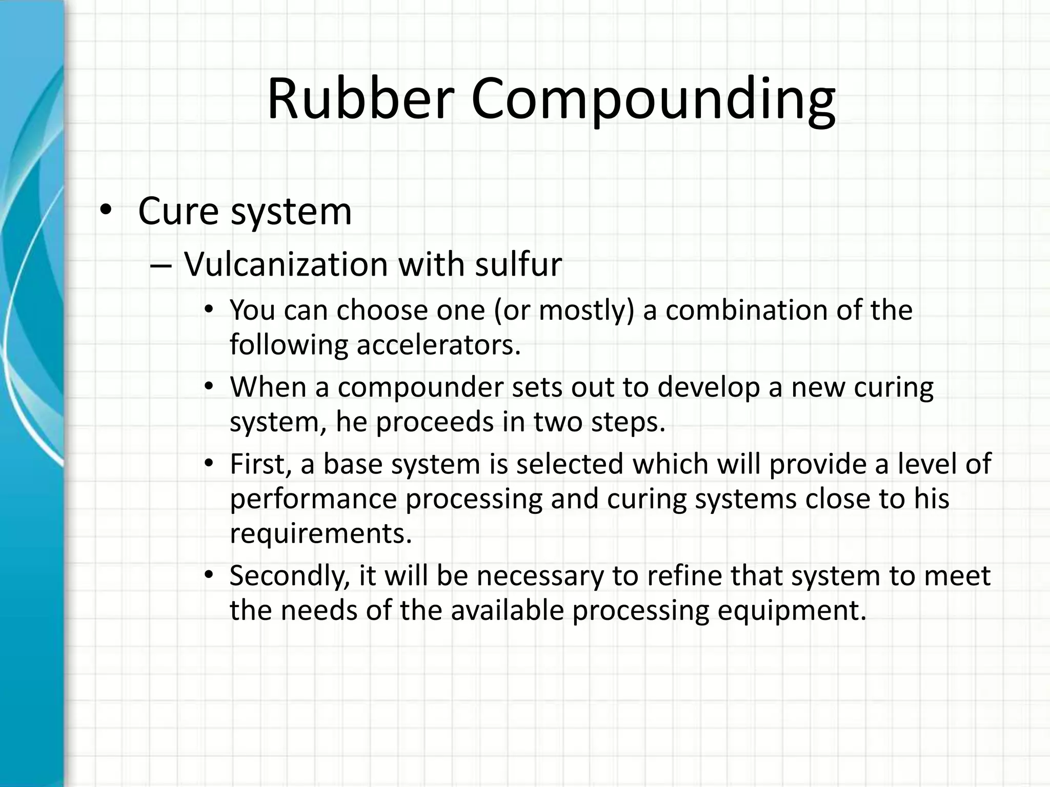 Basic rubber compounding | PPTX