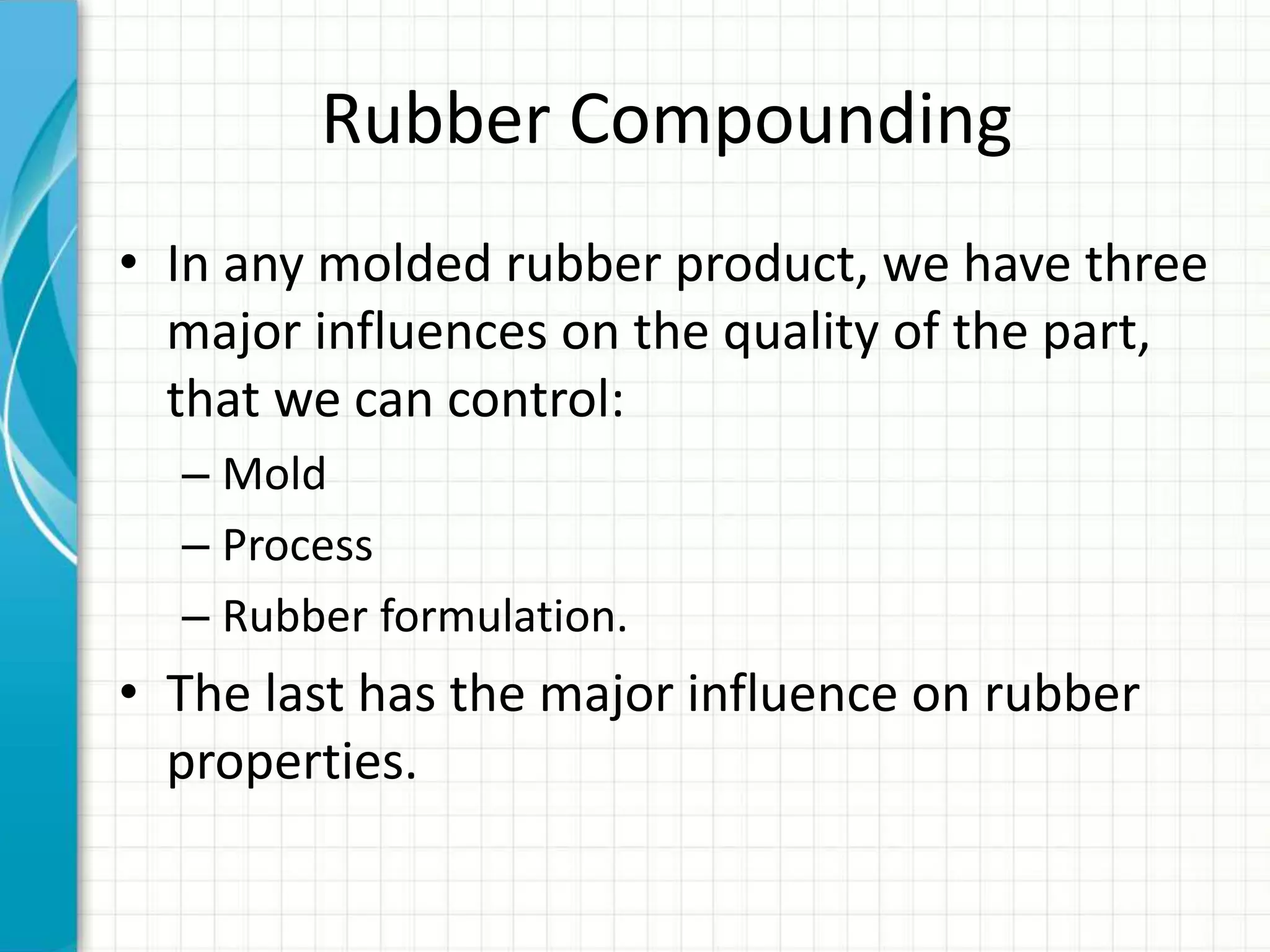 Basic rubber compounding | PPTX