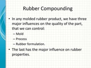 Basic rubber compounding | PPTX