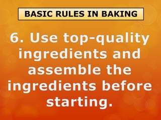 Basic Rules in Baking | PPTX