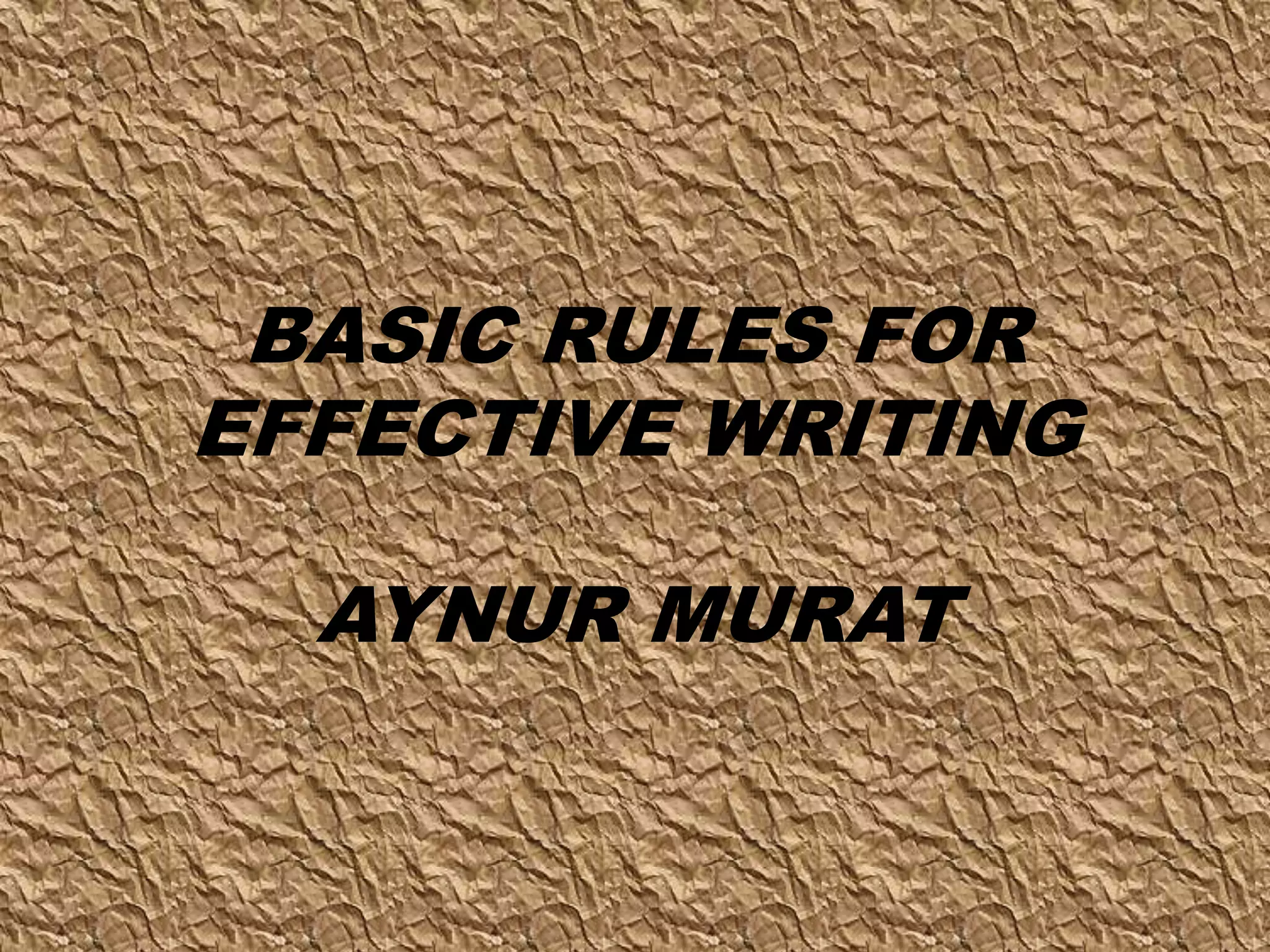 Basic rules for effective writing | PPTX