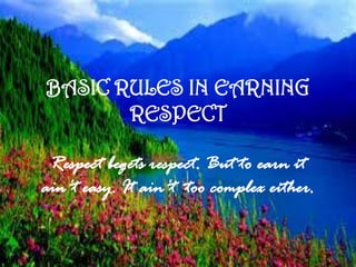 Basic Rules in Earning Respect | PPT