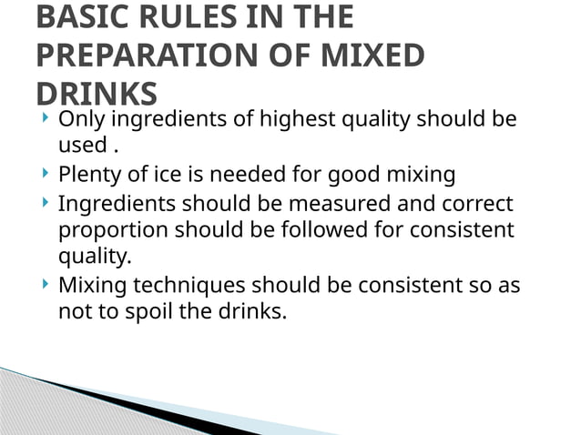 BASIC RULES IN MIXING DRINKS AND THE USES.pptx