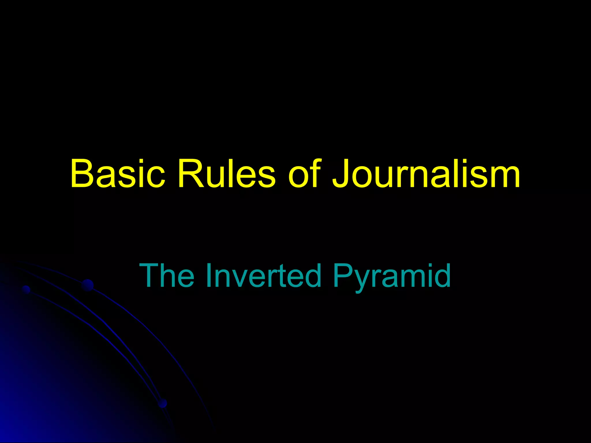 Basic rules of_journalism | PPT