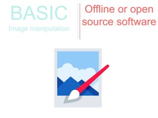 Basics - Image Manipulation and Graphic Layout | PPT