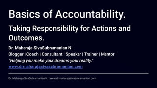 Basics of Accountability. - Taking Responsibility for Actions and ...