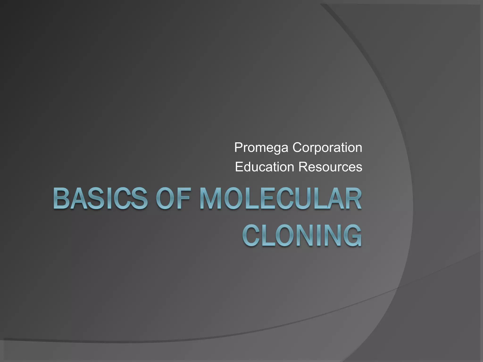 Basics of molecular cloning | PPT