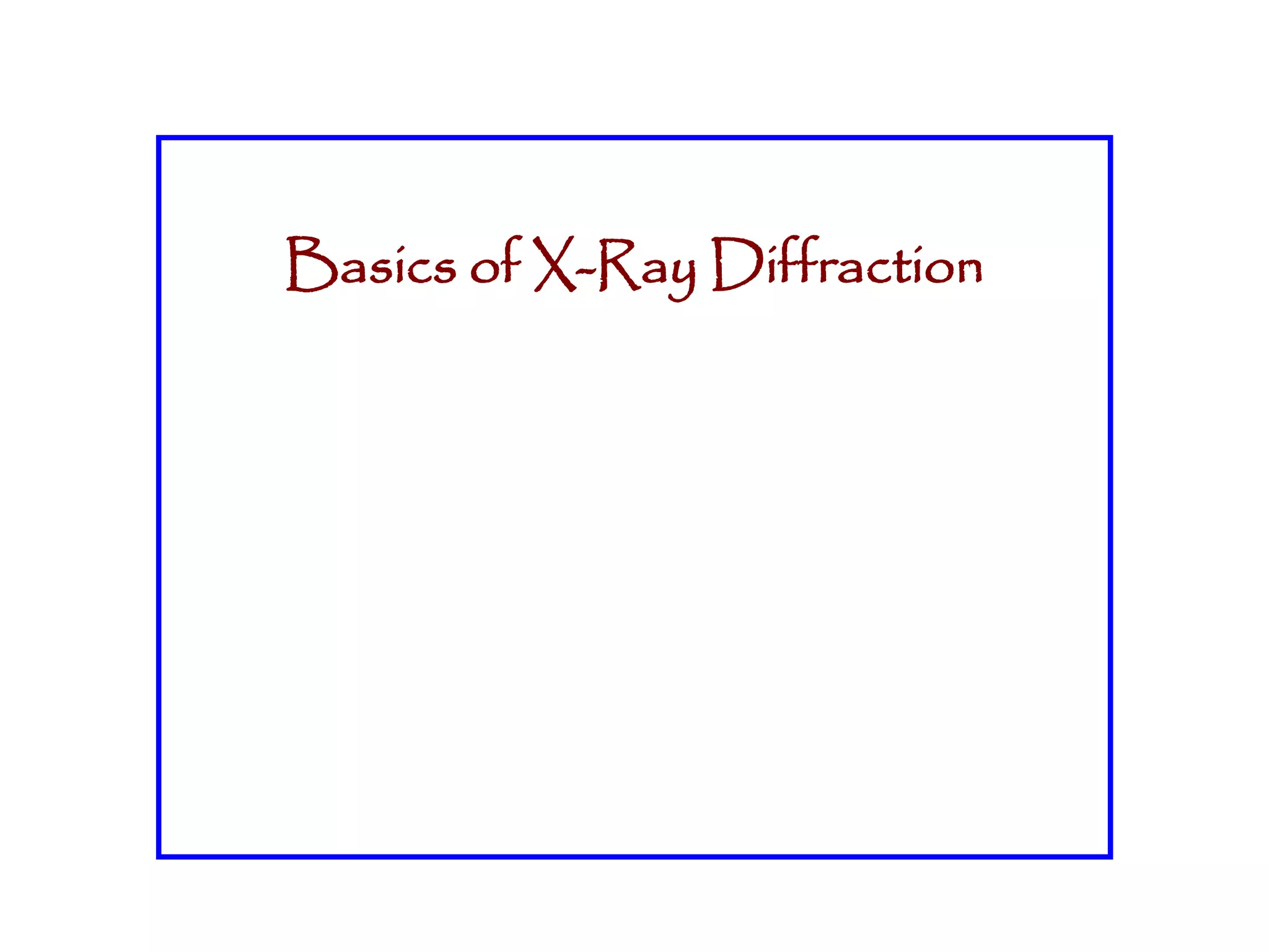 Basics of-xrd | PPTX