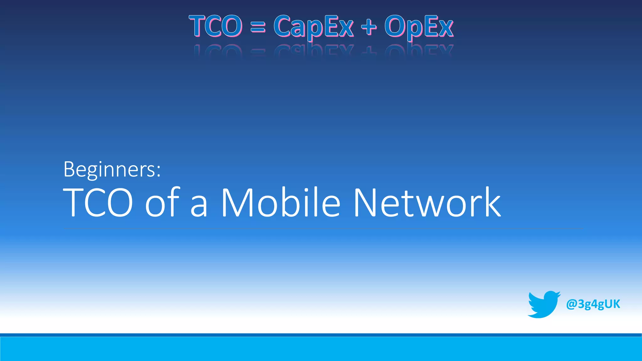 Beginners: TCO of a Mobile Network | PPT