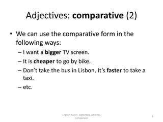 Basics 06 - adjectives, adverbs, comparison.pptx