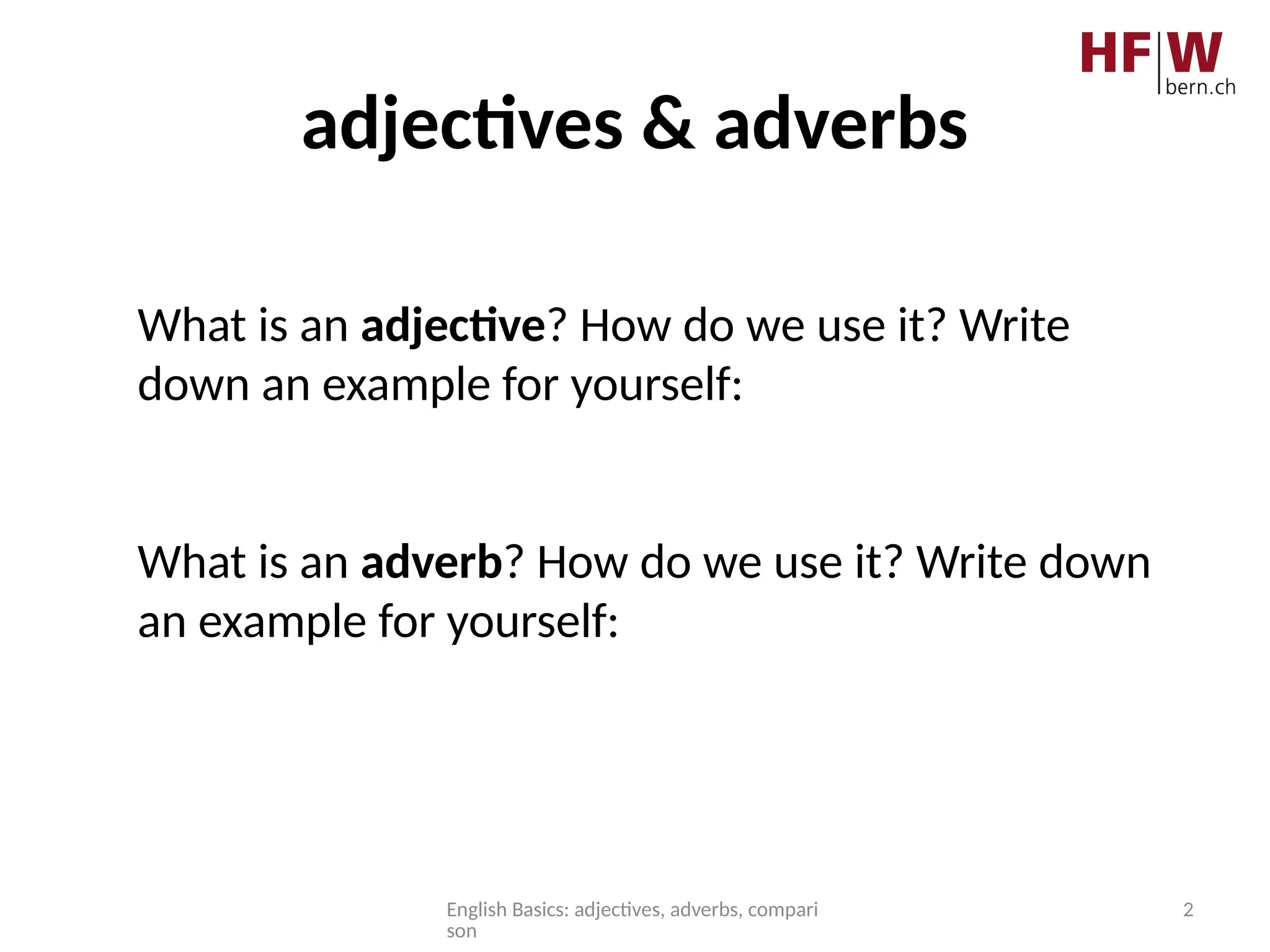 Basics 06 - adjectives, adverbs, comparison.pptx